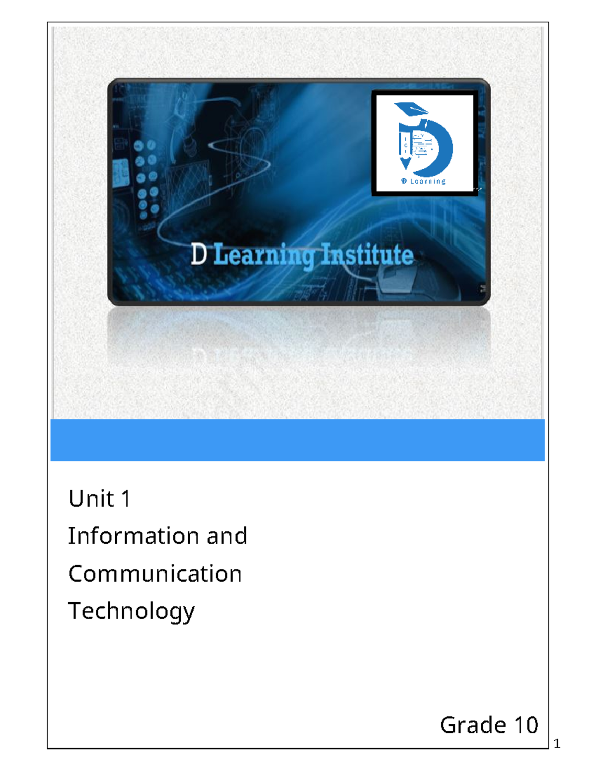 Grade 10 - Unit 1 - Unit 1 - Information and Communication Technology Grade ñ 10 1. Information ...