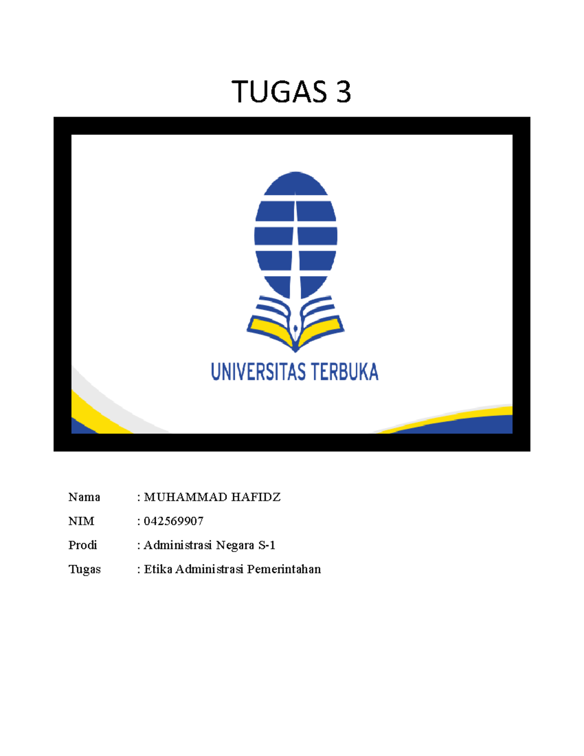 Tugas 3 Etika Administrasi Pemerintahan - Prodi Administrasi Negara S1 - Studocu
