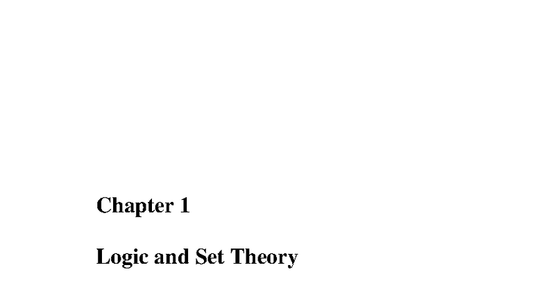 Chapter 1 Notes: Logic and Set Theory (MATH 101) - Studocu