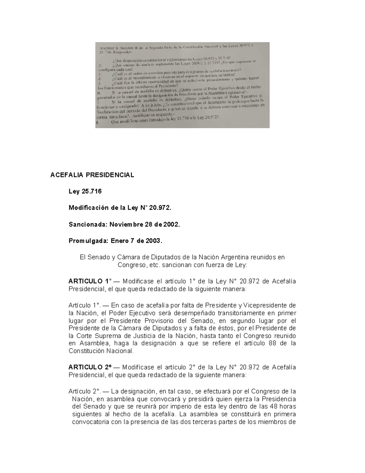 Acefalia Presidencial - ACEFALIA PRESIDENCIAL Ley 25. Modificación de la Ley N° 20. Sancionada ...