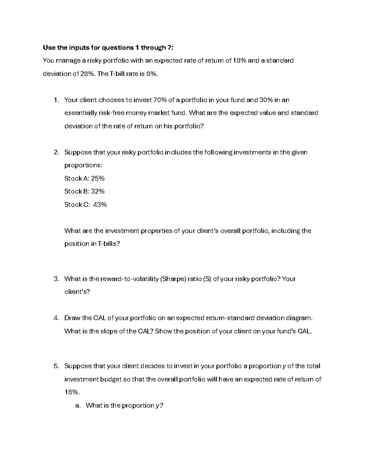 Tutorial - Use the inputs for questions 1 through 7: You manage a risky ...
