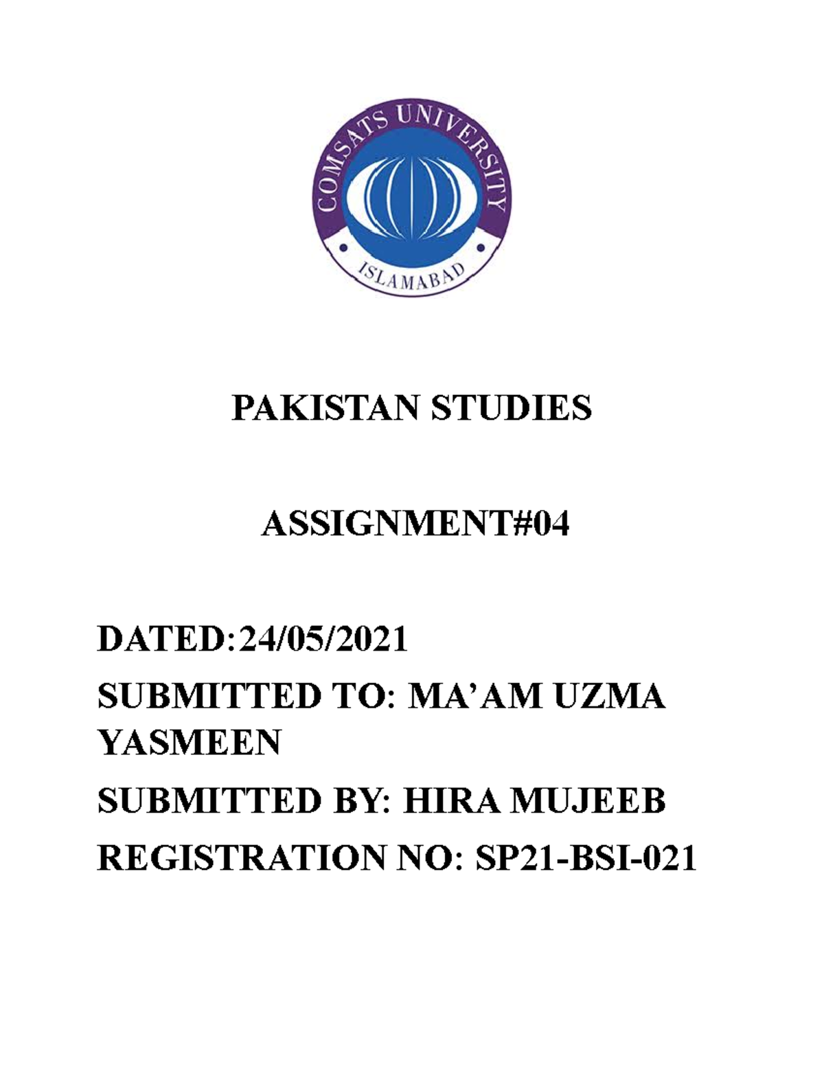 Assignment#04 Pakistan Studies HUM111 - PAKISTAN STUDIES ASSIGNMENT# DATED:24/05/ SUBMITTED TO ...