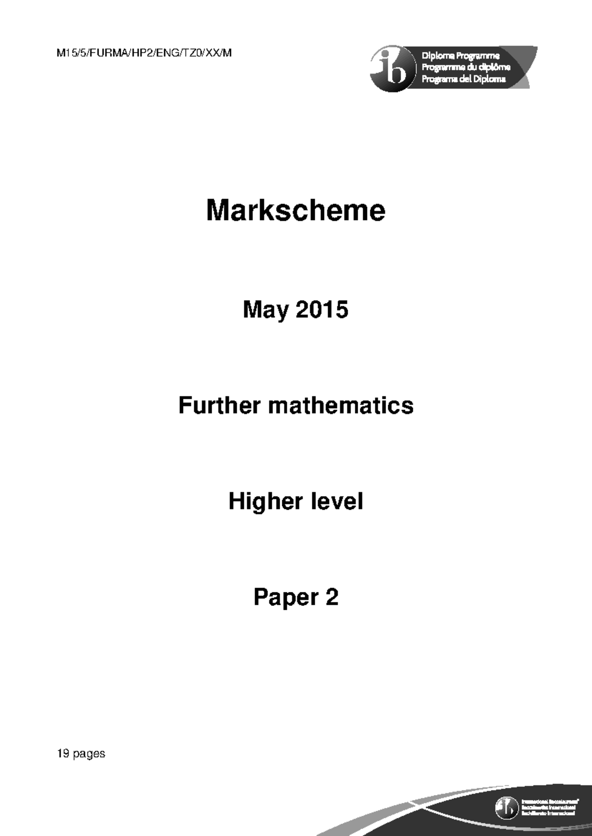 Further Mathematics HL Paper 2 Markscheme - May 2015 Analysis - Studocu