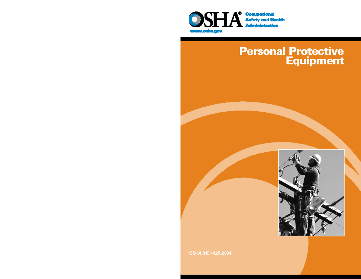 PPE Guidelines and Standards - OSHA 2004 Overview - Studocu