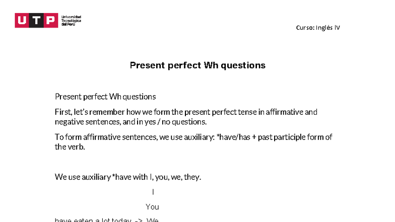 Inglés IV: Present Perfect WH Questions - Week 8 Notes - Studocu