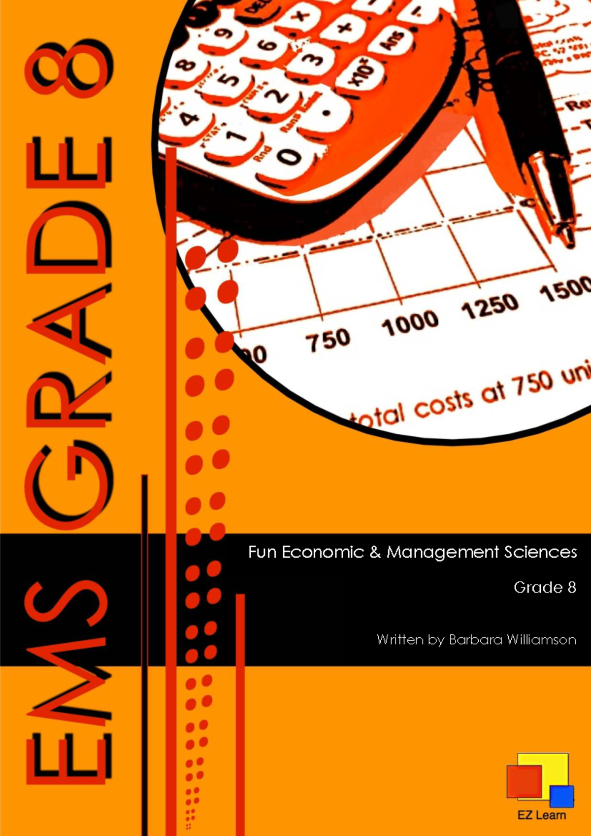 Fun EMS Grade 8 Study Guide: Business, Accounting & Economics - Studocu