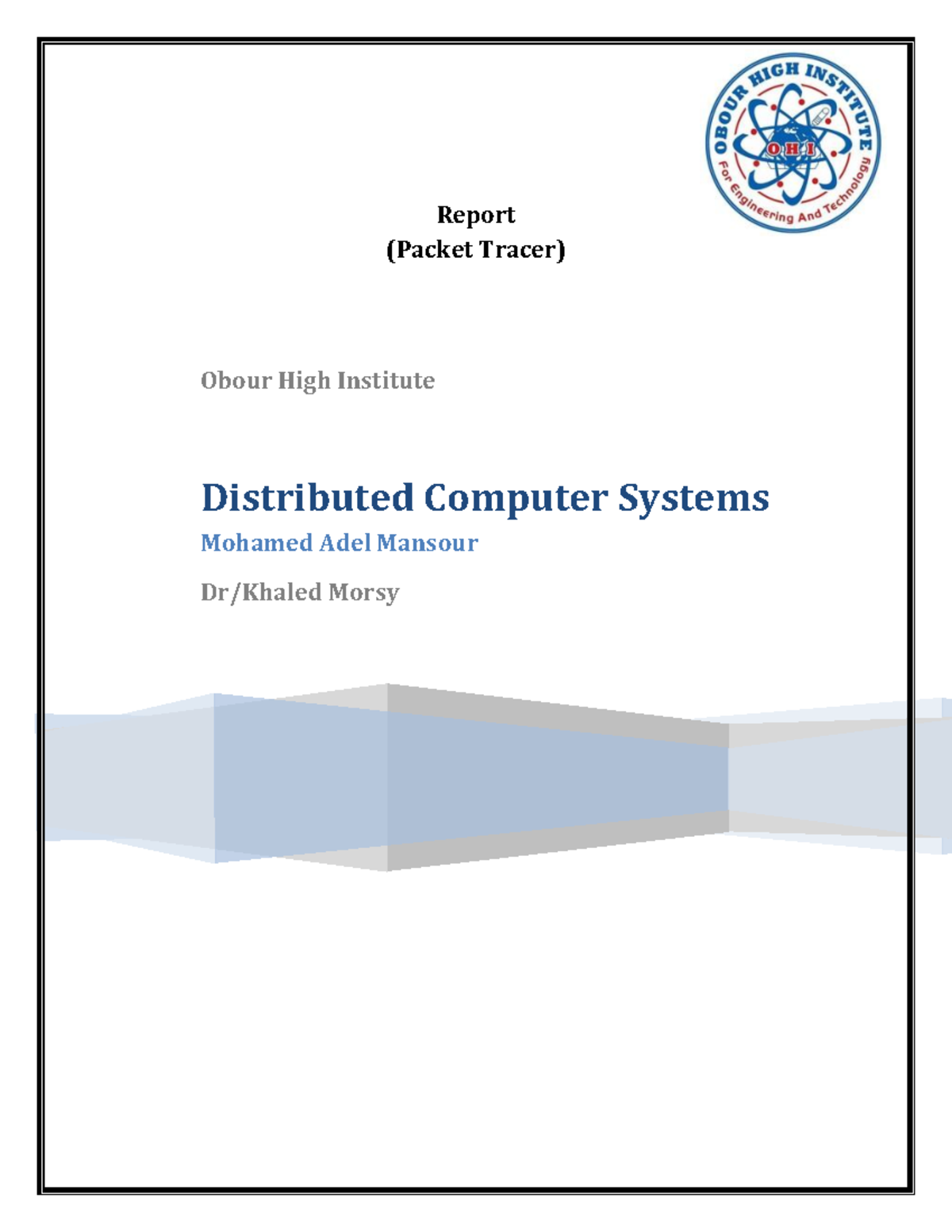 Mohamed Adel Mansour - report of packt tracher - Report (Packet Tracer ...
