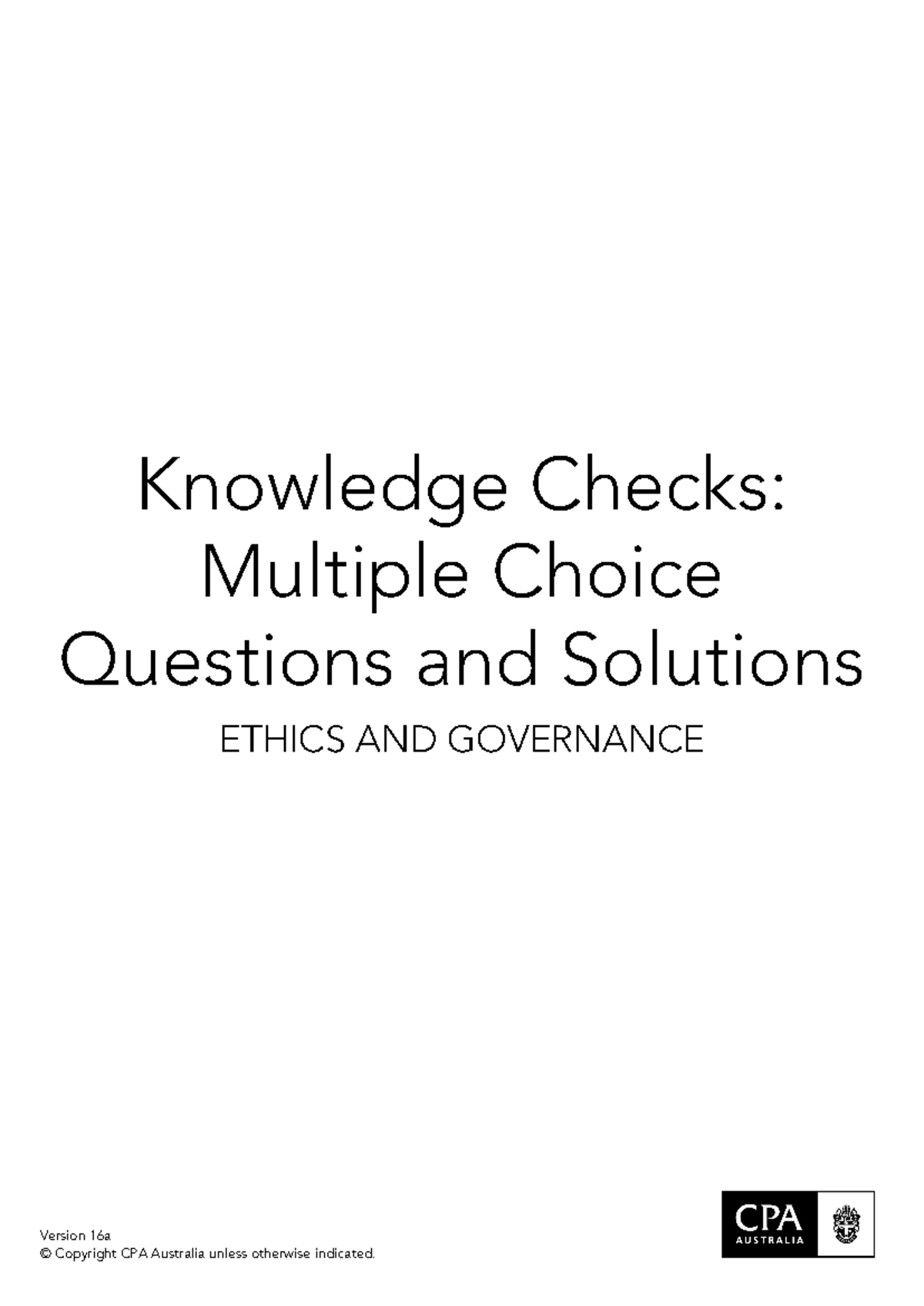 2016 EG Ethics & Governance Knowledge Check MCQ Solutions - Studocu