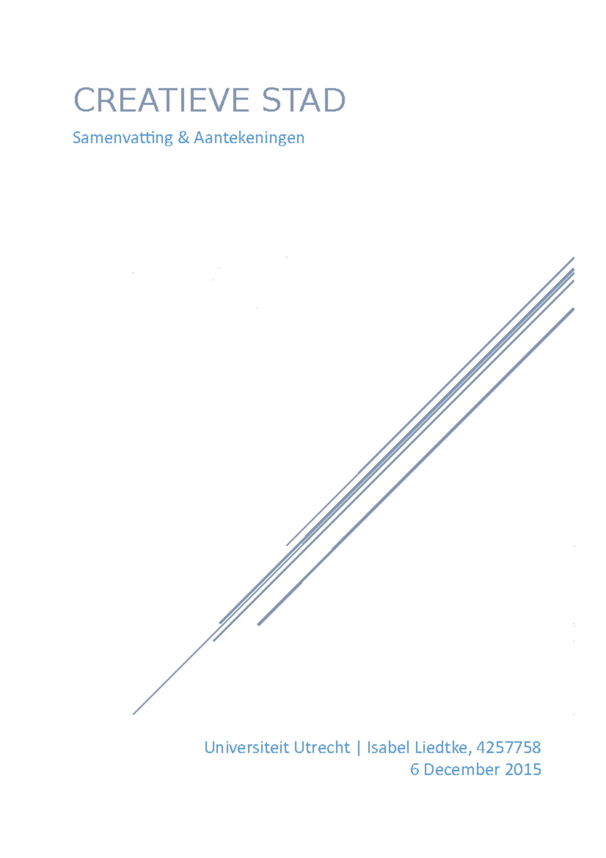 Creatieve stad samenvatting en aantekeningen - CREATIEVE STAD ...