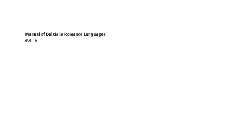 Manual of Deixis in Romance Languages MRL 6: A Comprehensive Overview ...