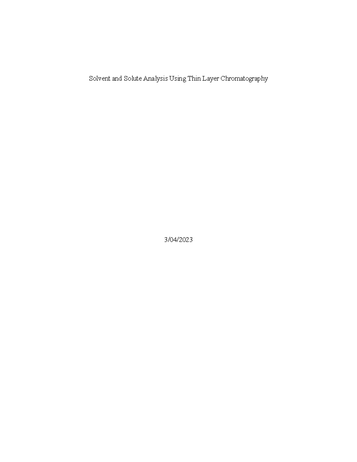 Tlc report - Solvent and Solute Analysis Using Thin Layer ...