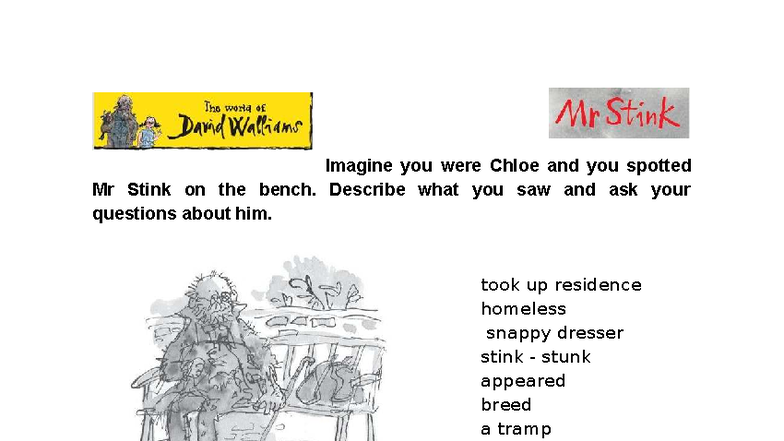 Mr Stink the first meeting writing task - Imagine you were Chloe and ...