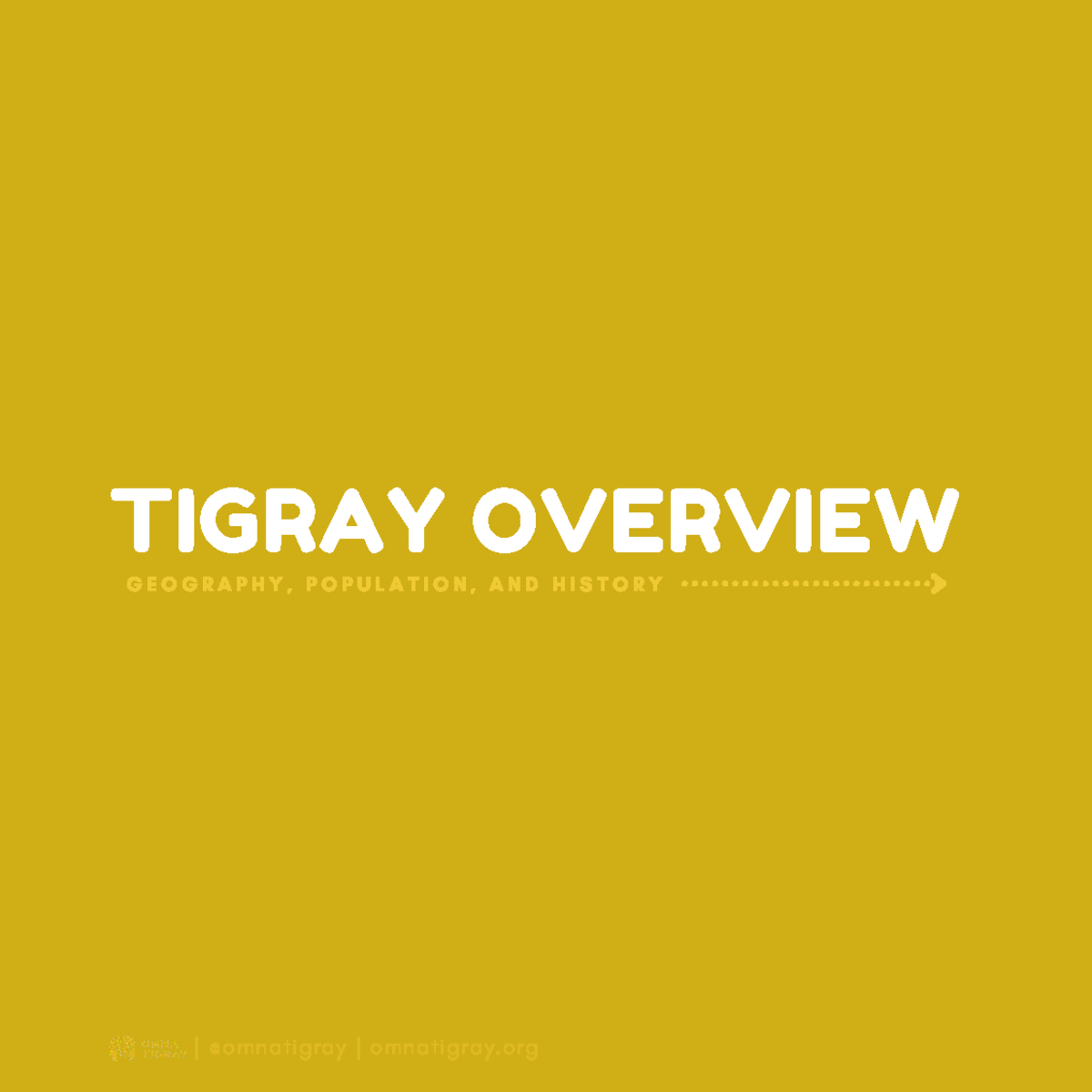 TIGRAY OVERVIEW: GEOGRAPHY, POPULATION, AND HISTORY (TIGRAY 101) - Studocu