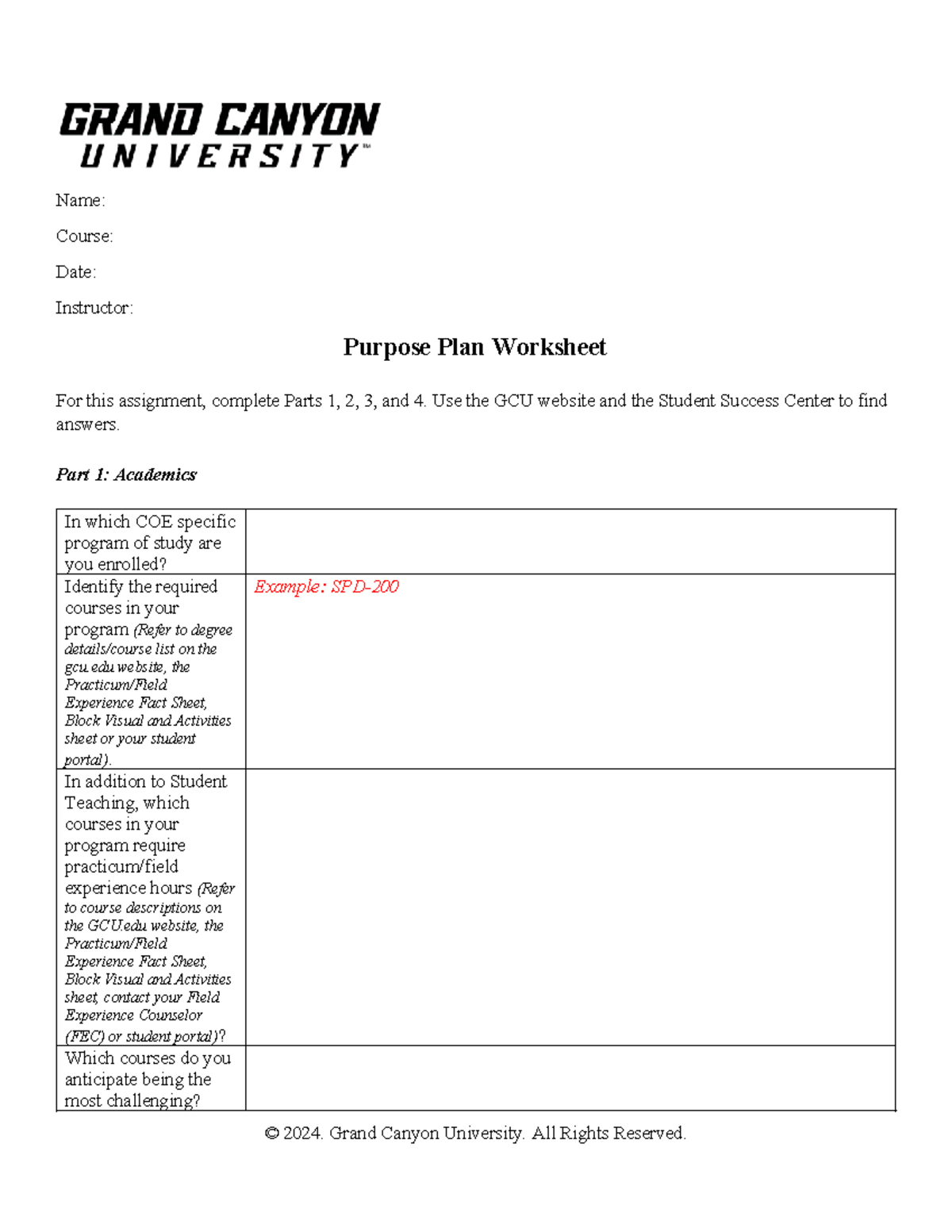 UNV 108 T4 Purpose Plan Worksheet for Gen Ed Success - Studocu