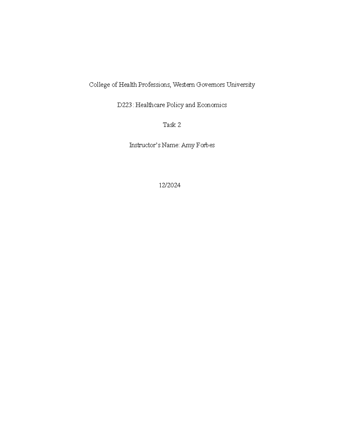 D223 healthcare policy anaysis TASK2 - D223-Healthcare Policy Analysis ...