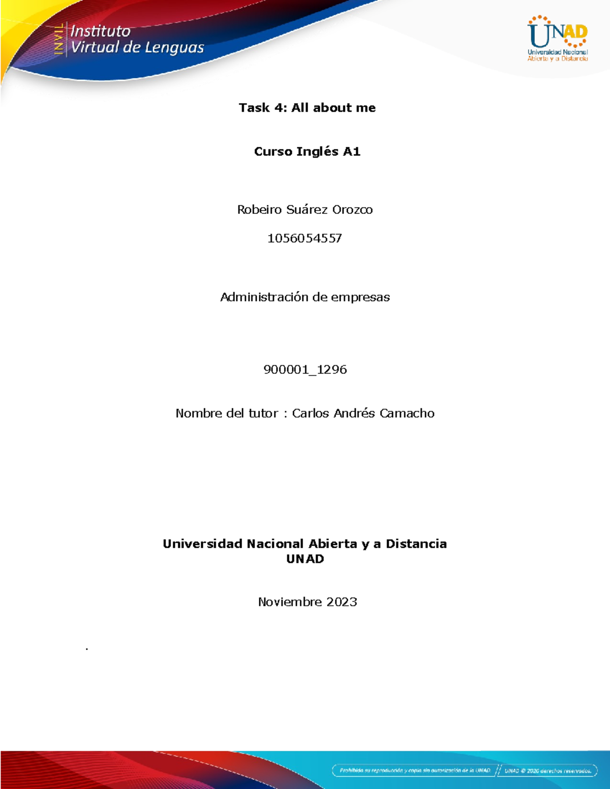 Task 4 All about me - Ingles - Task 4 : All about me Curso Inglés A Robeiro Suárez Orozco ...