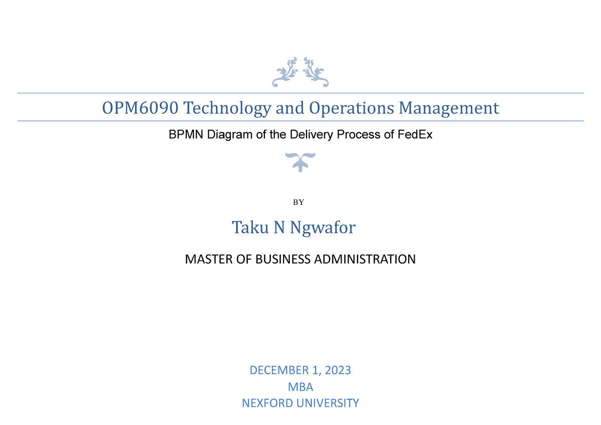 OPM6090 BPMN Diagram of FedEx Delivery Process - Module 2 Assignment - Studocu