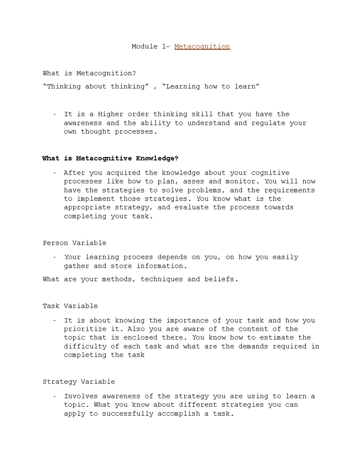 Module 1 Metacognition - Module 1- Metacognition What is Metacognition? “Thinking about thinking ...