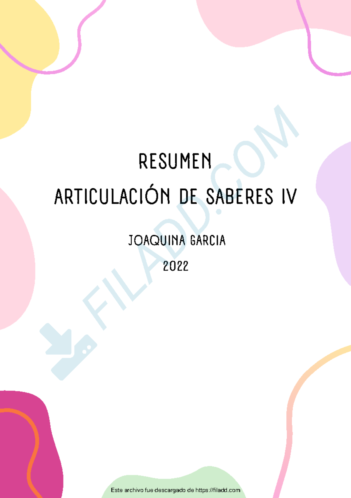 OM RESUMEN: ARTICULACIÓN DE SABERES IV - JOAQUINA GARCÍA FI 2022 - Studocu