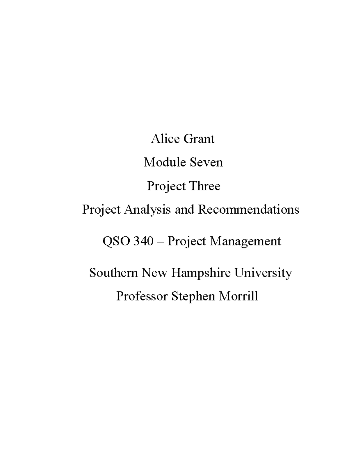 QSO-340 Project 3 Module 7 - Copy - Alice Grant Module Seven Project Three Project Analysis and ...