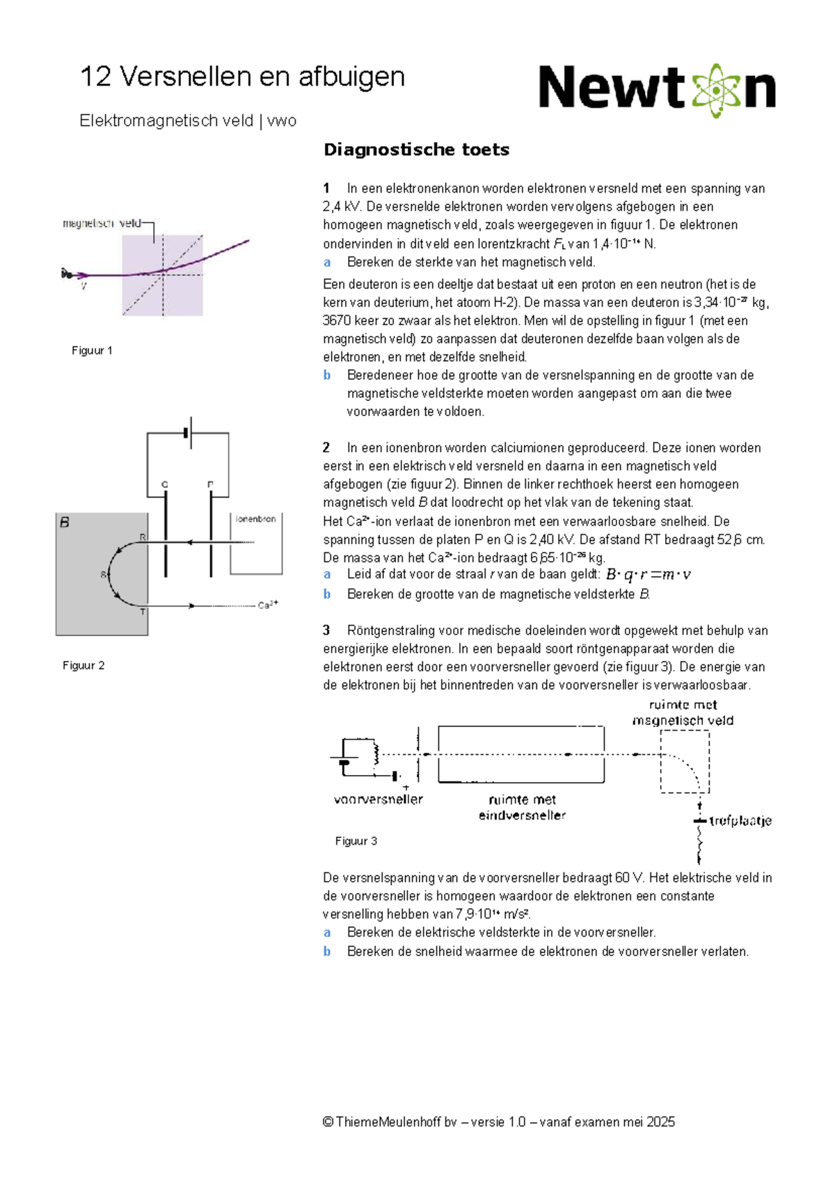 12 Versnellen en Afbuigen van Elektronen in Magnetische Velden - Toets ...