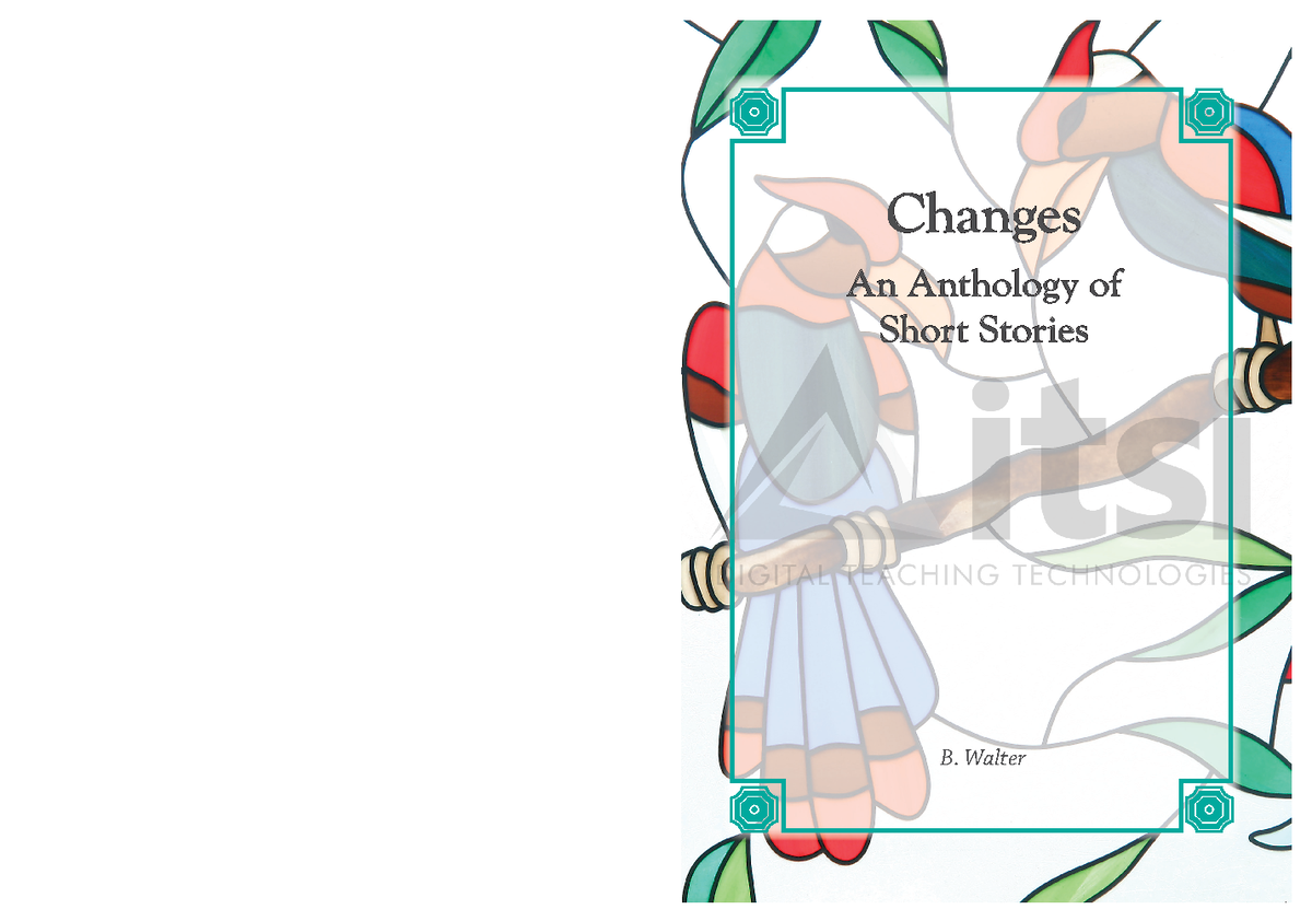 Changes - An Anthology of Short Stories: Key Themes and Analysis - Studocu