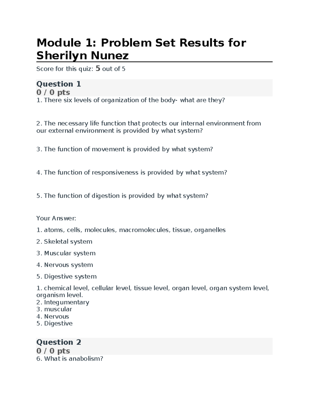 Module 1 Problem set - Module 1: Problem Set Results for Sherilyn Nunez ...