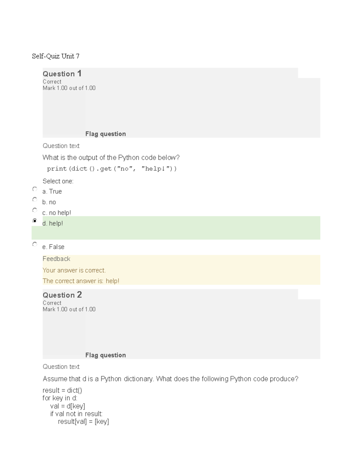 CS 1101 Self-Quiz Unit 7 - Self-Quiz Unit 7 Question 1 Correct Mark 1 out of 1. Flag question ...