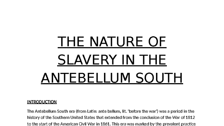 The Nature of Slavery in the Antebellum South: An Overview - Studocu