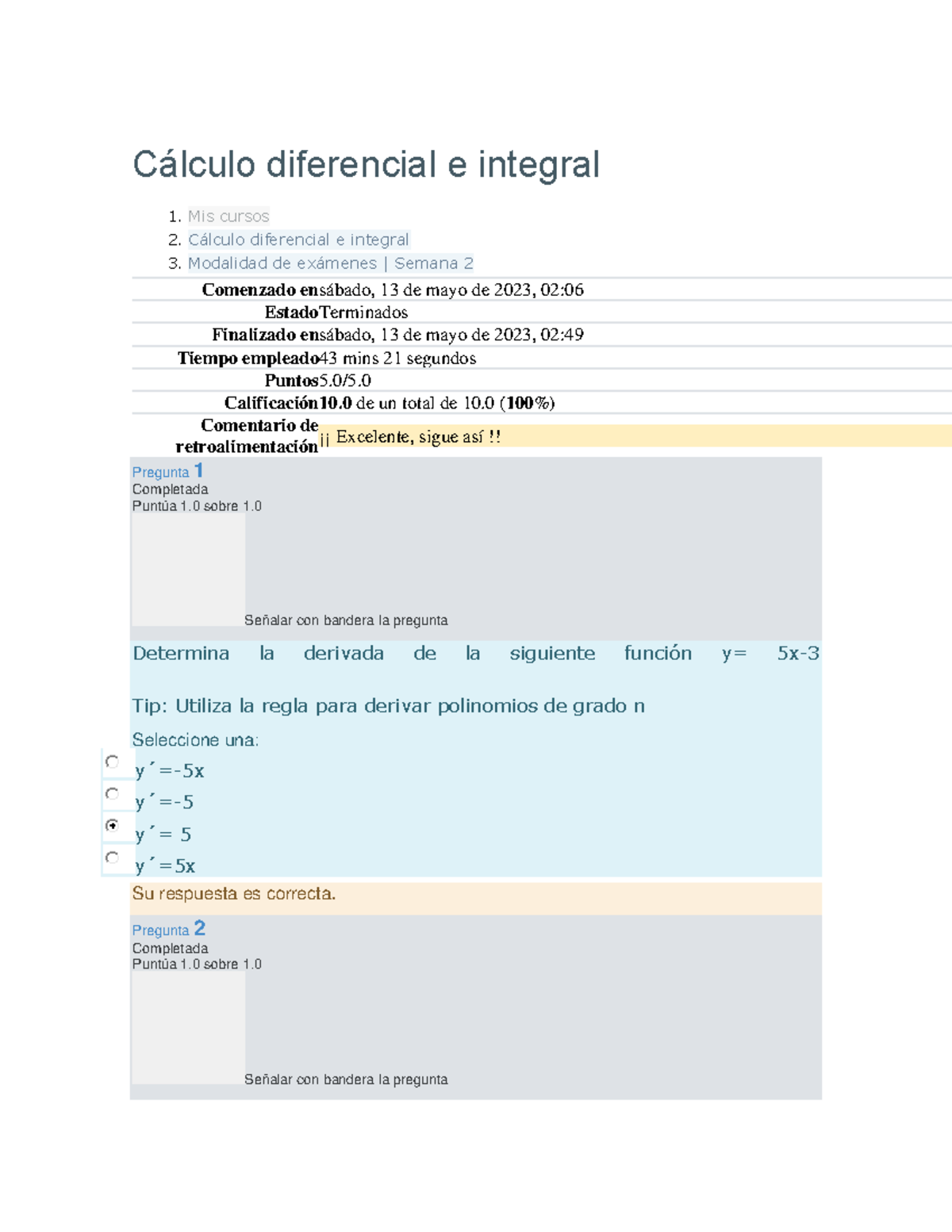 Semana 2. Examen - Cálculo diferencial e integral 1. Mis cursos 2. C·lculo diferencial e ...