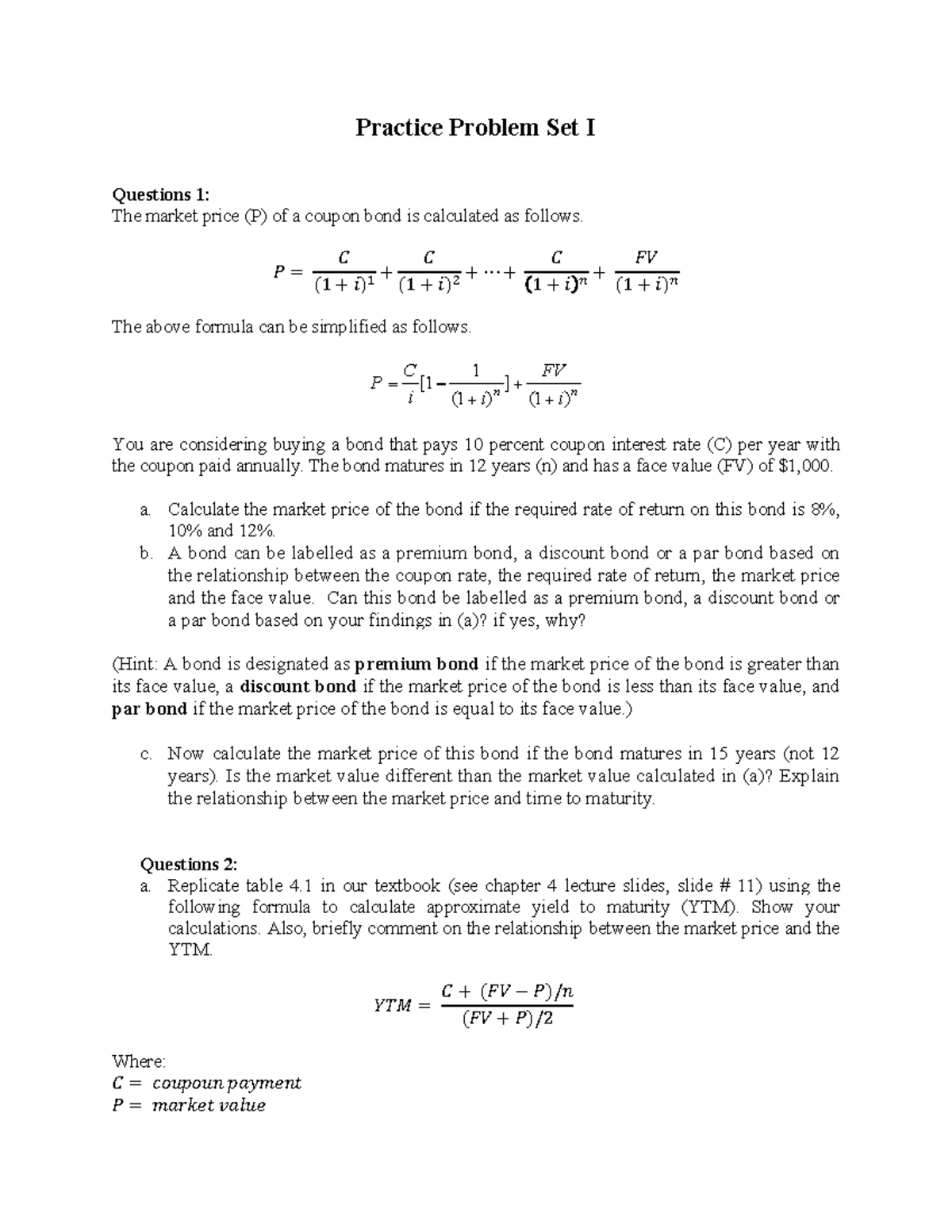 Practice Problem Set I - Practice Problem Set I Questions 1: The market ...