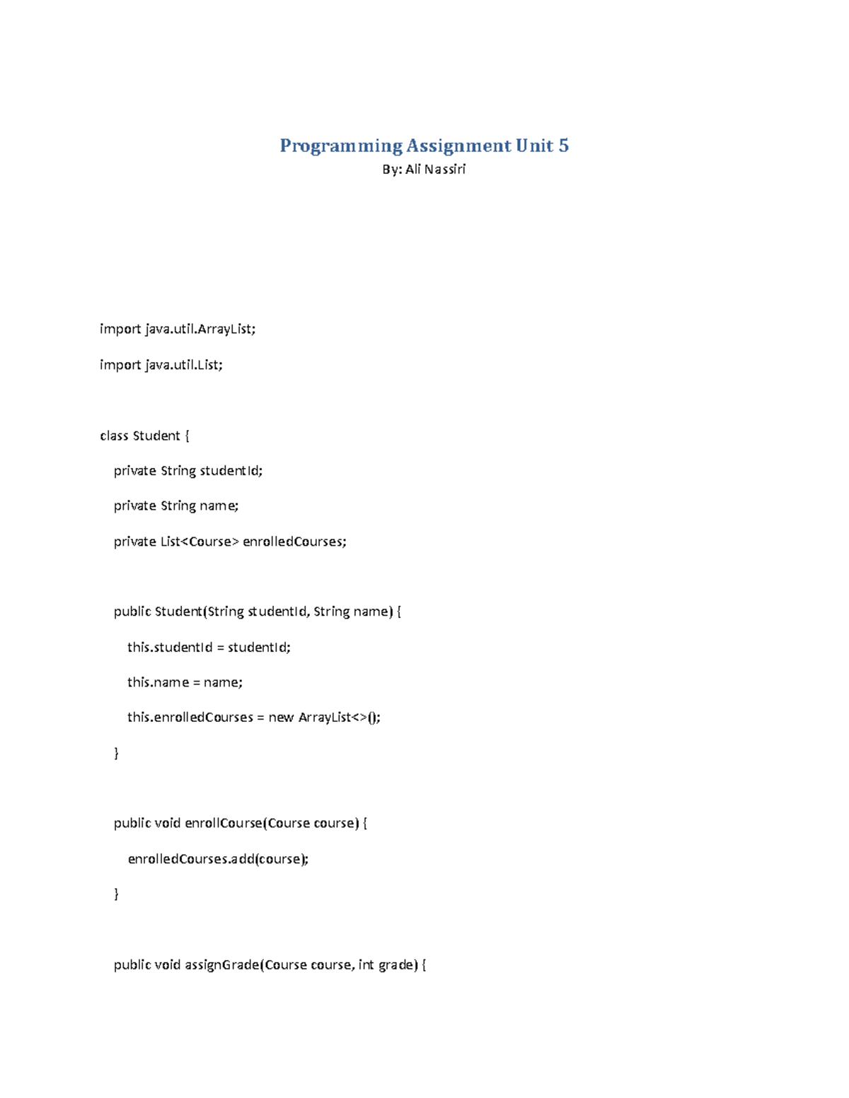 Programming Assignment Unit 5 - util; import java.util; class Student { private String studentId ...