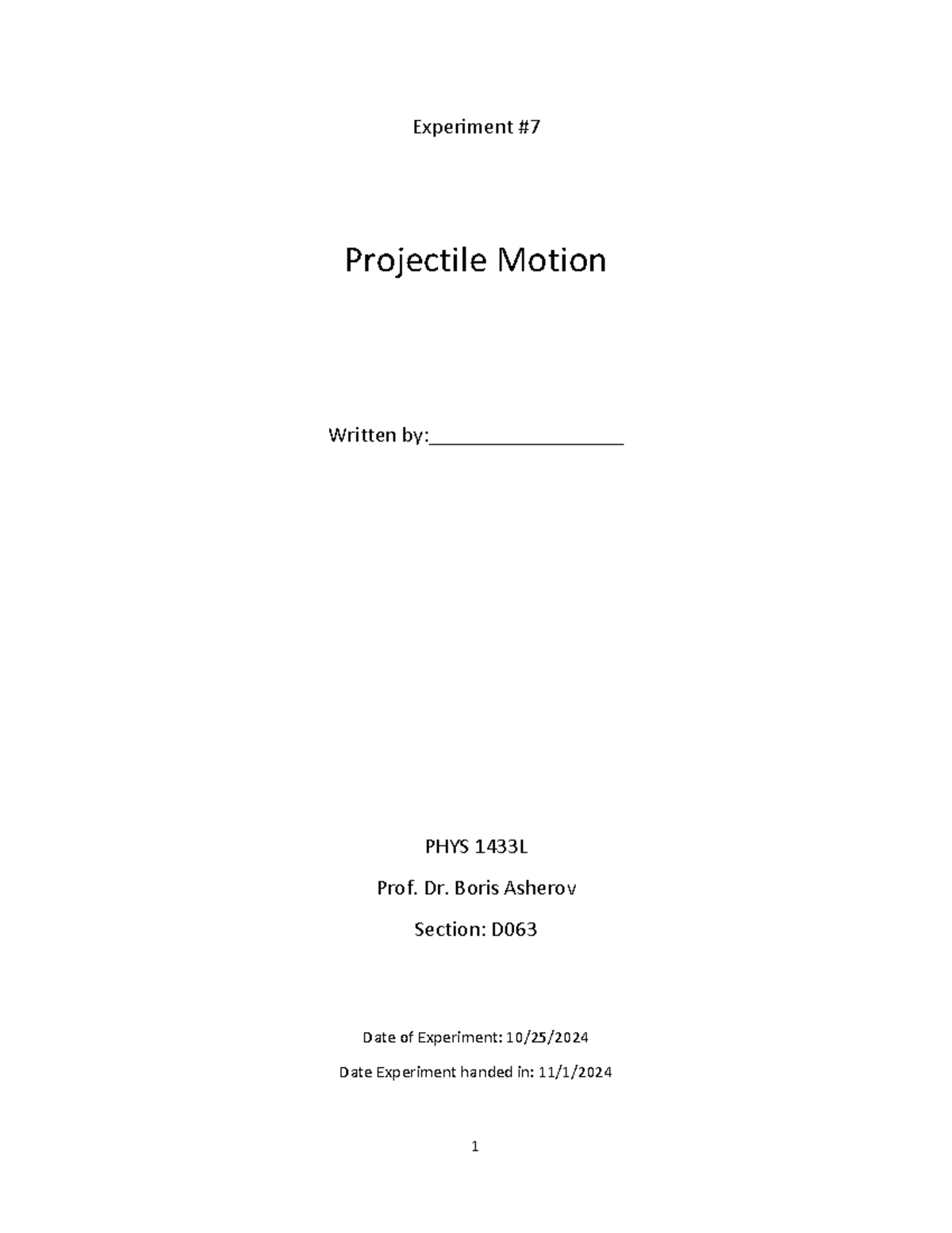 Lab #7 - Lab report - Experiment # 7 Projectile Motion Written by ...