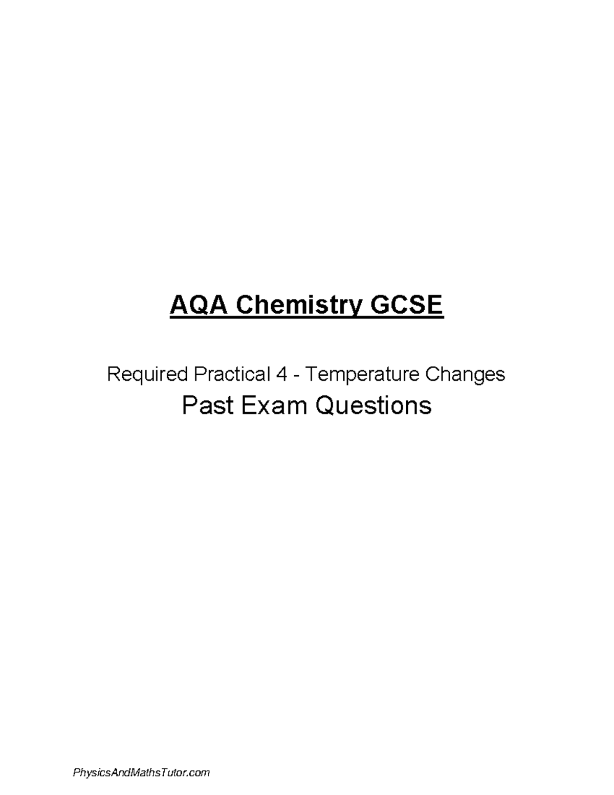 AQA Chemistry GCSE RP 4 - Temperature Changes Past Exam Questions - Studocu