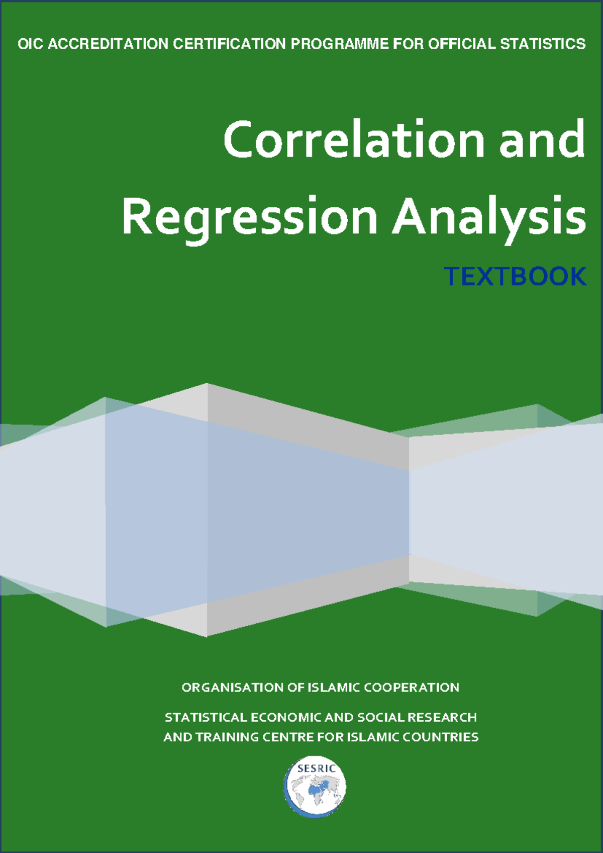 OIC ACCREDITATION CERTIFICATION PROGRAMME: Correlation & Regression ...