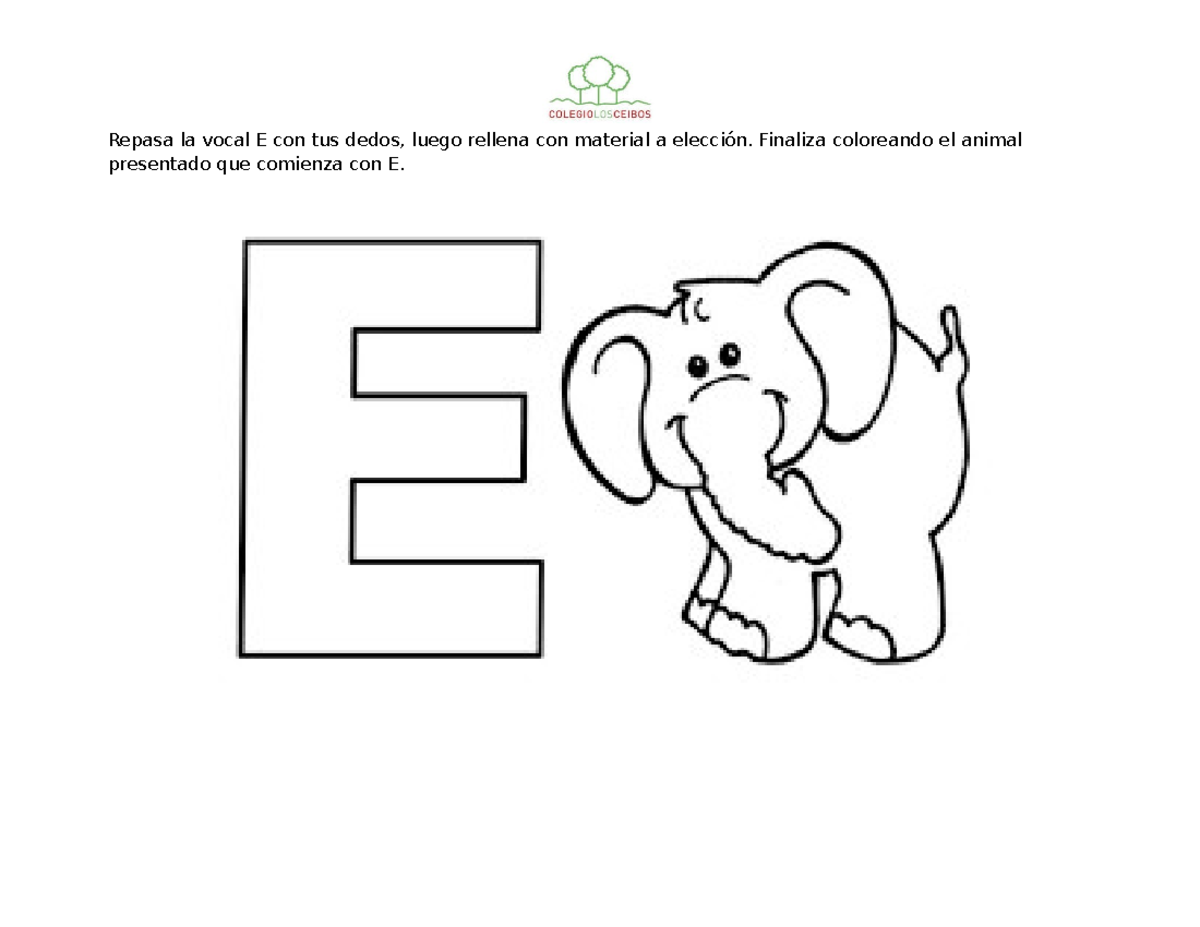 Presentación vocal E - lenguaje y comunicacion - Repasa la vocal E con tus dedos, luego rellena ...