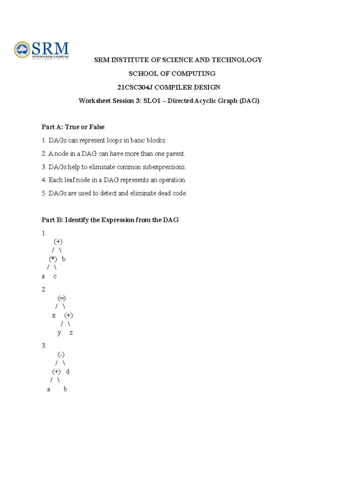 21CSC304J Compiler Design Worksheet: DAG True/False & Expressions - Studocu