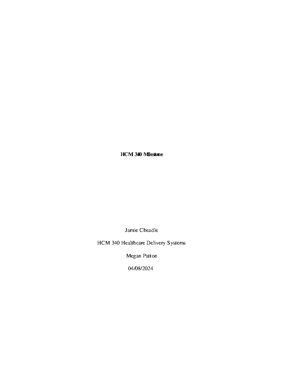 HCM 340 Milestone 5-2 final project - HCM 340 Milestone Jamie Cheadle ...