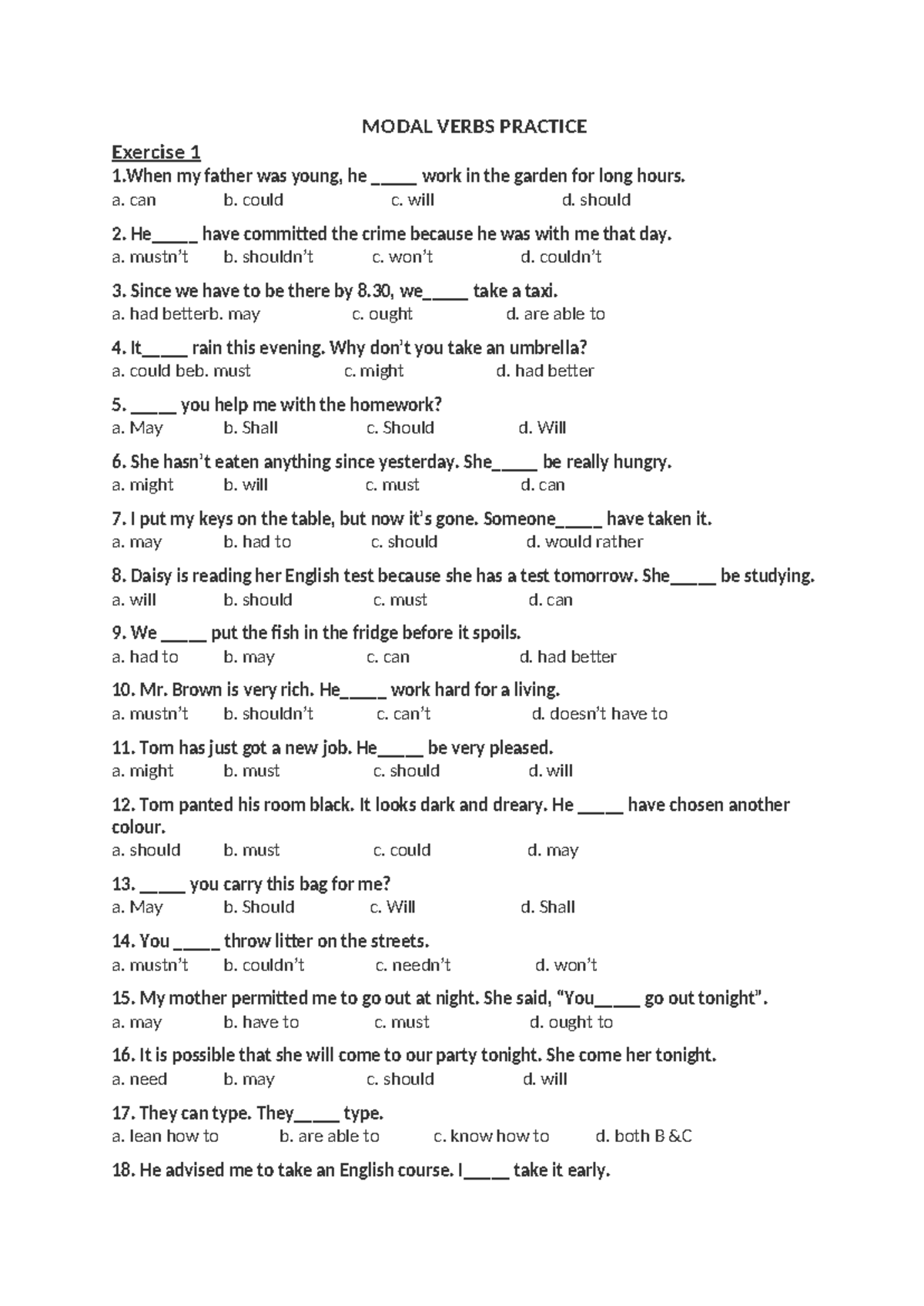Modal Verbs Practice - MODAL VERBS PRACTICE Exercise 1 1 my father was ...