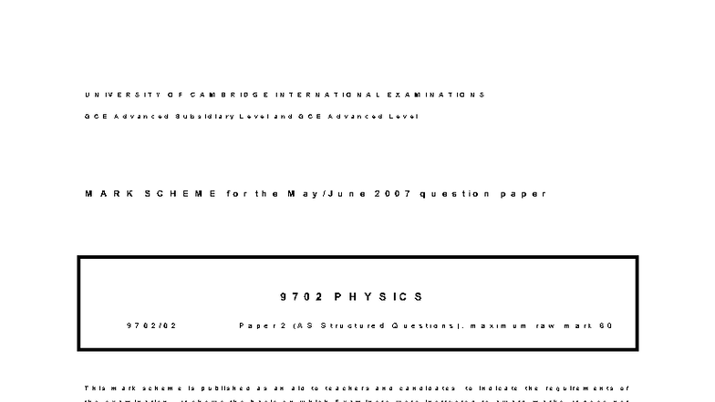 GCE A Level 9702 Physics Paper 2 Mark Scheme 2007 - Studocu