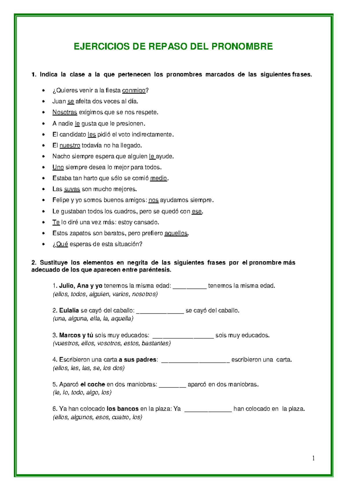 Ejercicio pronombres - EJERCICIOS DE REPASO DEL PRONOMBRE Indica la ...