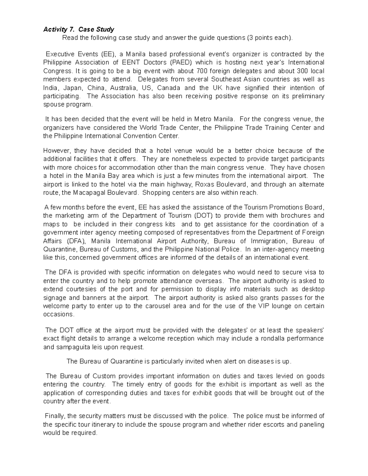Activity 7 - Activity 7. Case Study Read the following case study and ...
