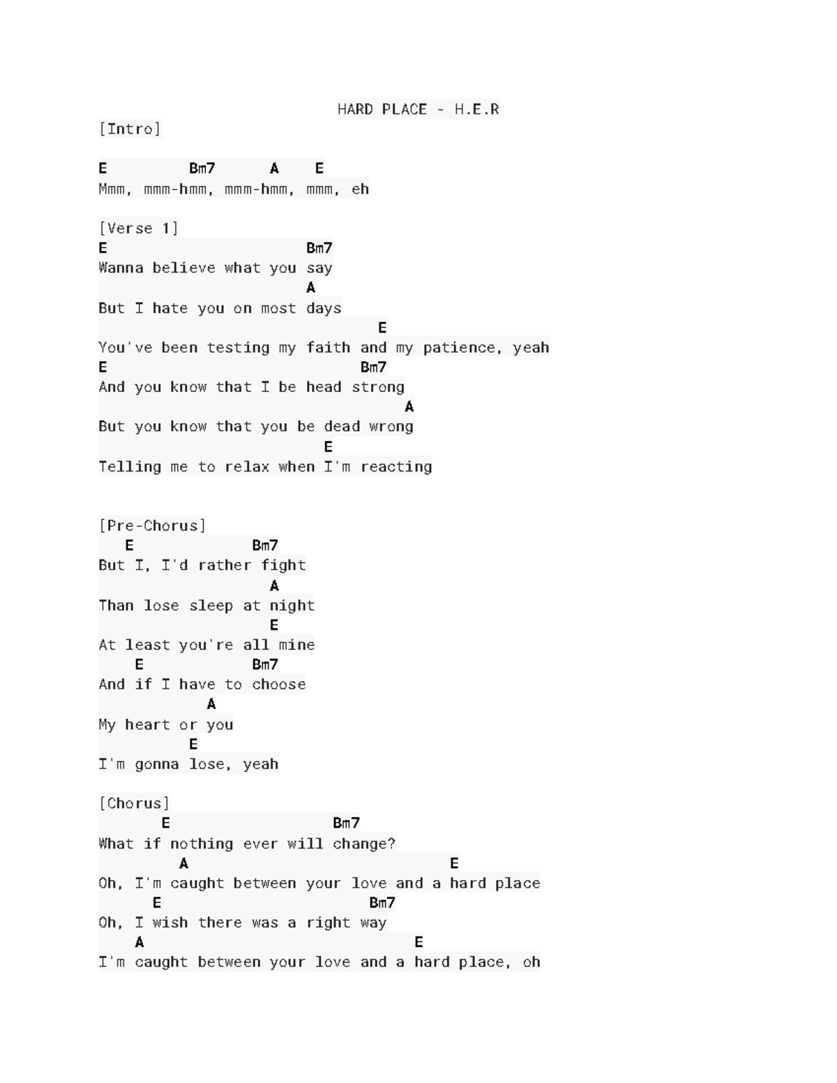 Chords - HARD PLACE - H.E [Intro] E Bm7 A E Mmm, mmm-hmm, mmm-hmm, mmm ...