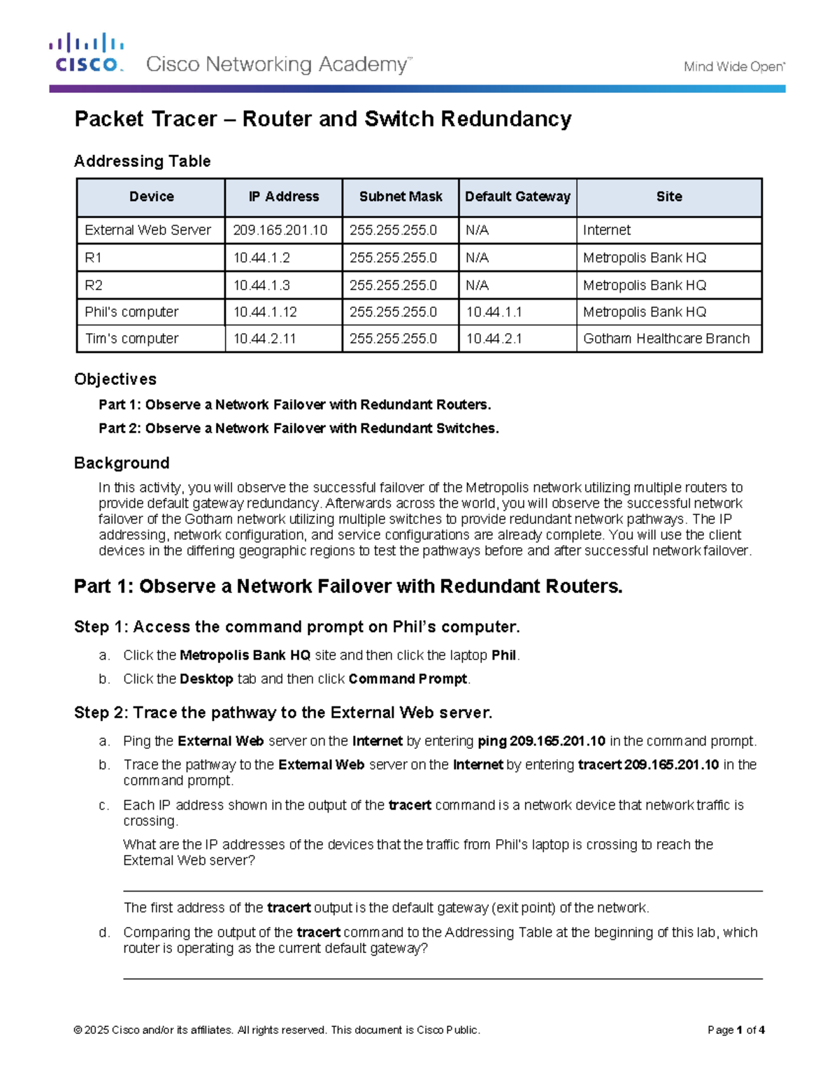 Lab Exercise 6.1 - Router and Switch Redundancy - Addressing Table Device IP Address Subnet Mask ...