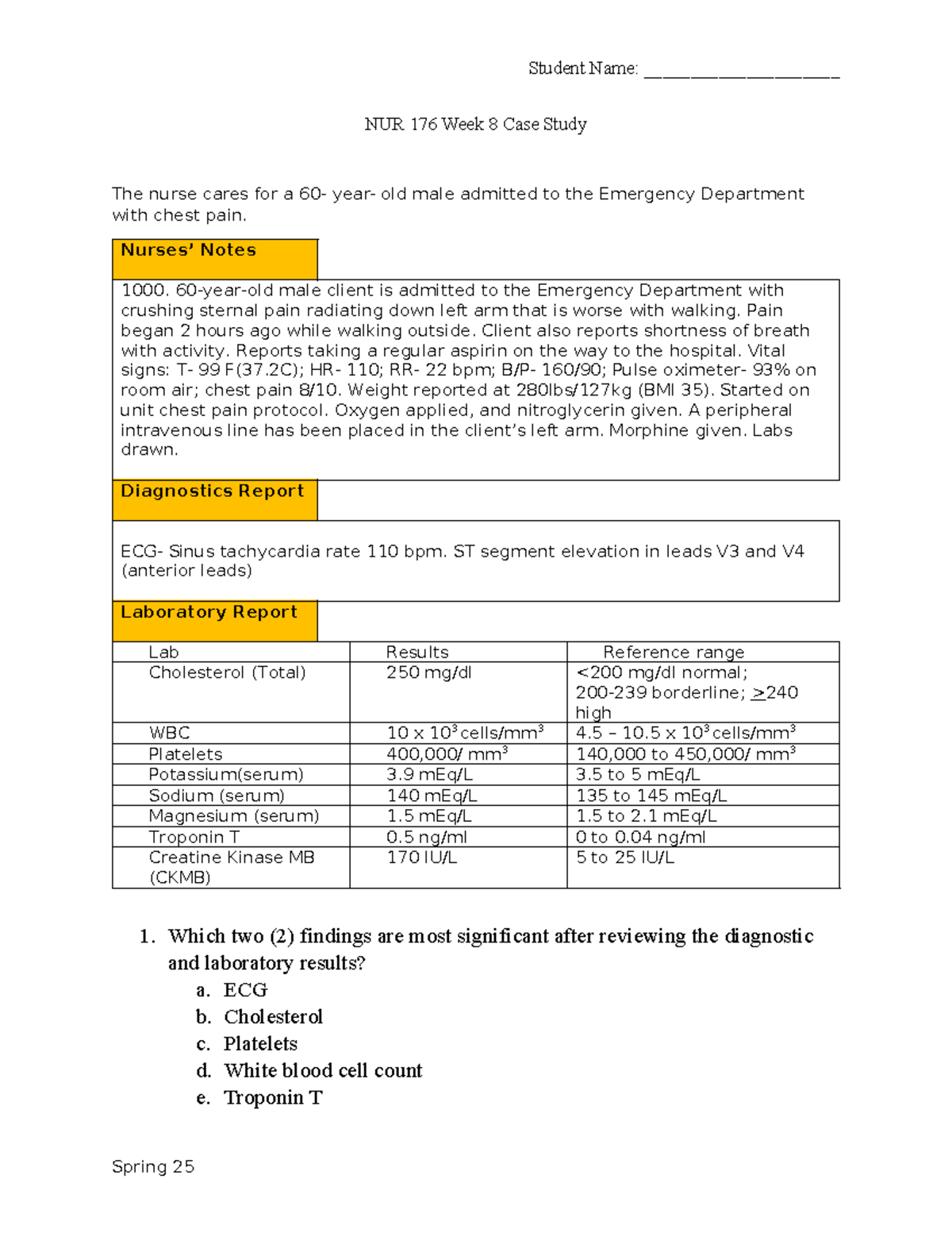 NUR 176 Week 8 Case Study: Emergency Care for Chest Pain - Studocu