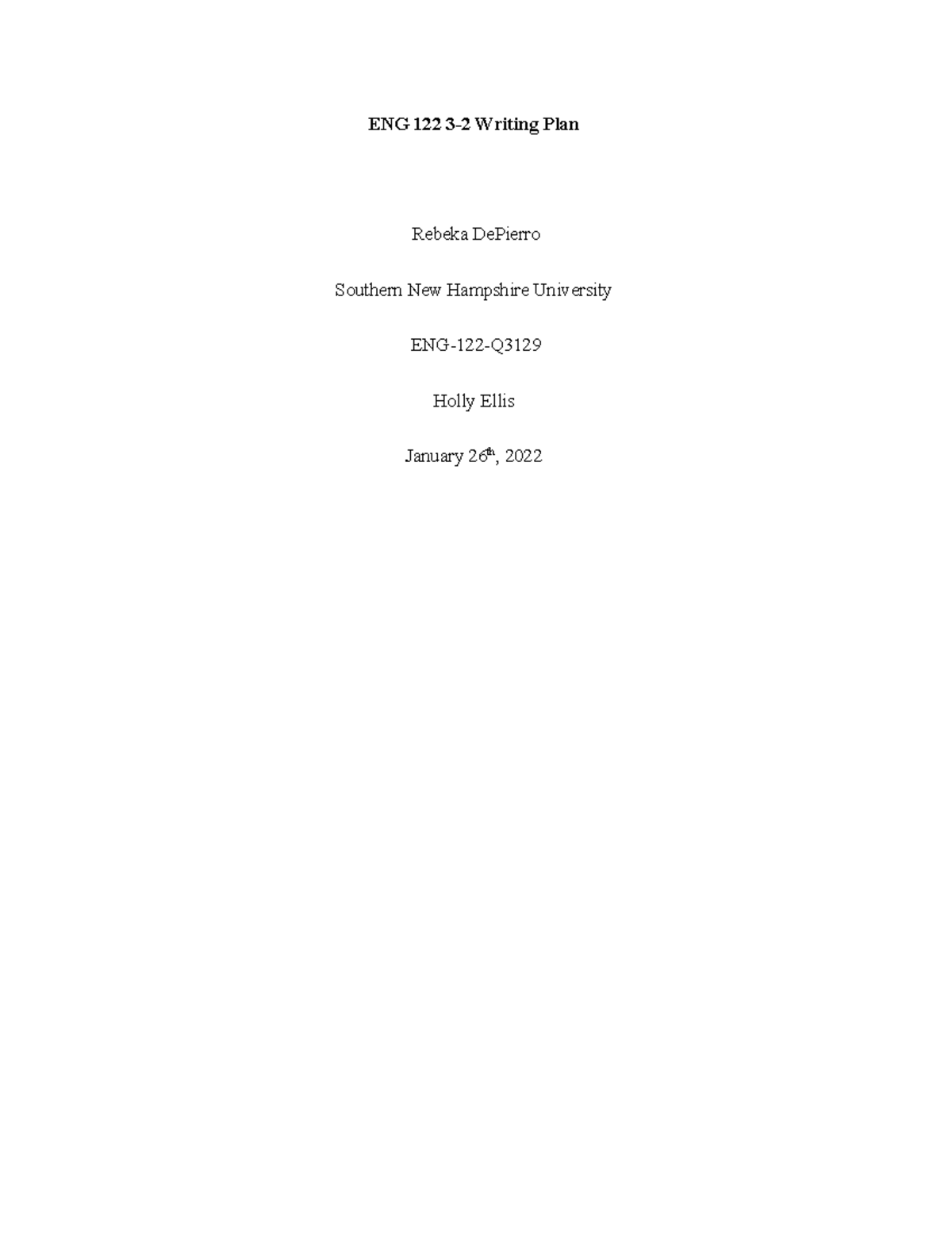 Module Three Assignment - ENG 122 3-2 Writing Plan Rebeka DePierro ...