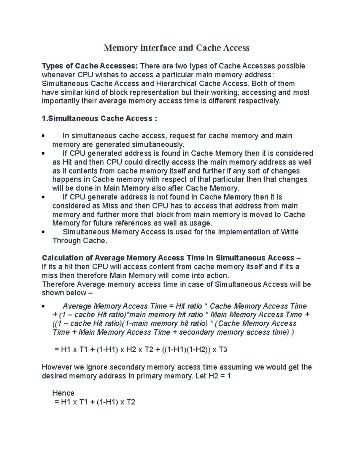 Cache access time - Memory interface and Cache Access Types of Cache Accesses: There are two ...