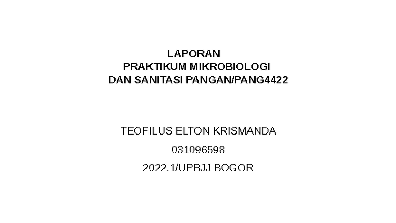Laporan Praktikum Mikrobiologi Dan Sanitasi Pangan Pang4422 Studocu