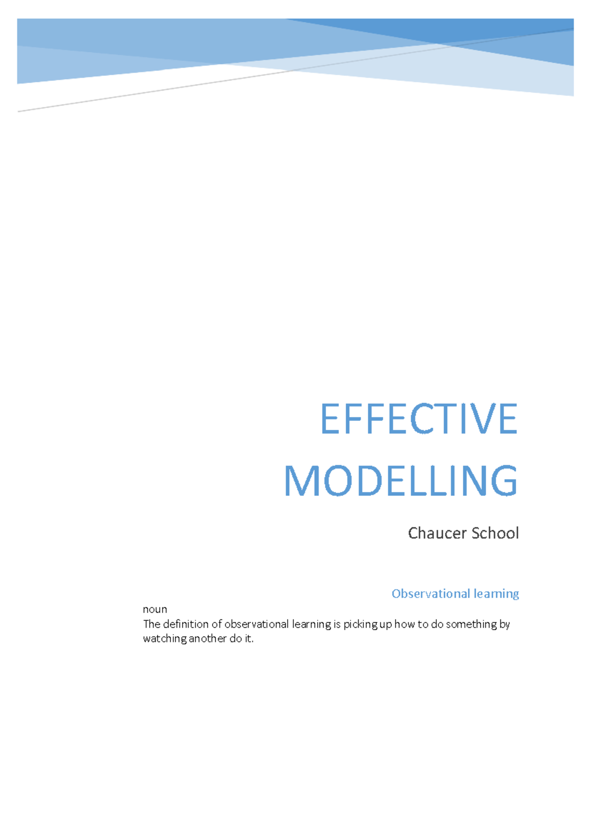 Modelling - EFFECTIVE MODELLING Chaucer School Observational learning ...