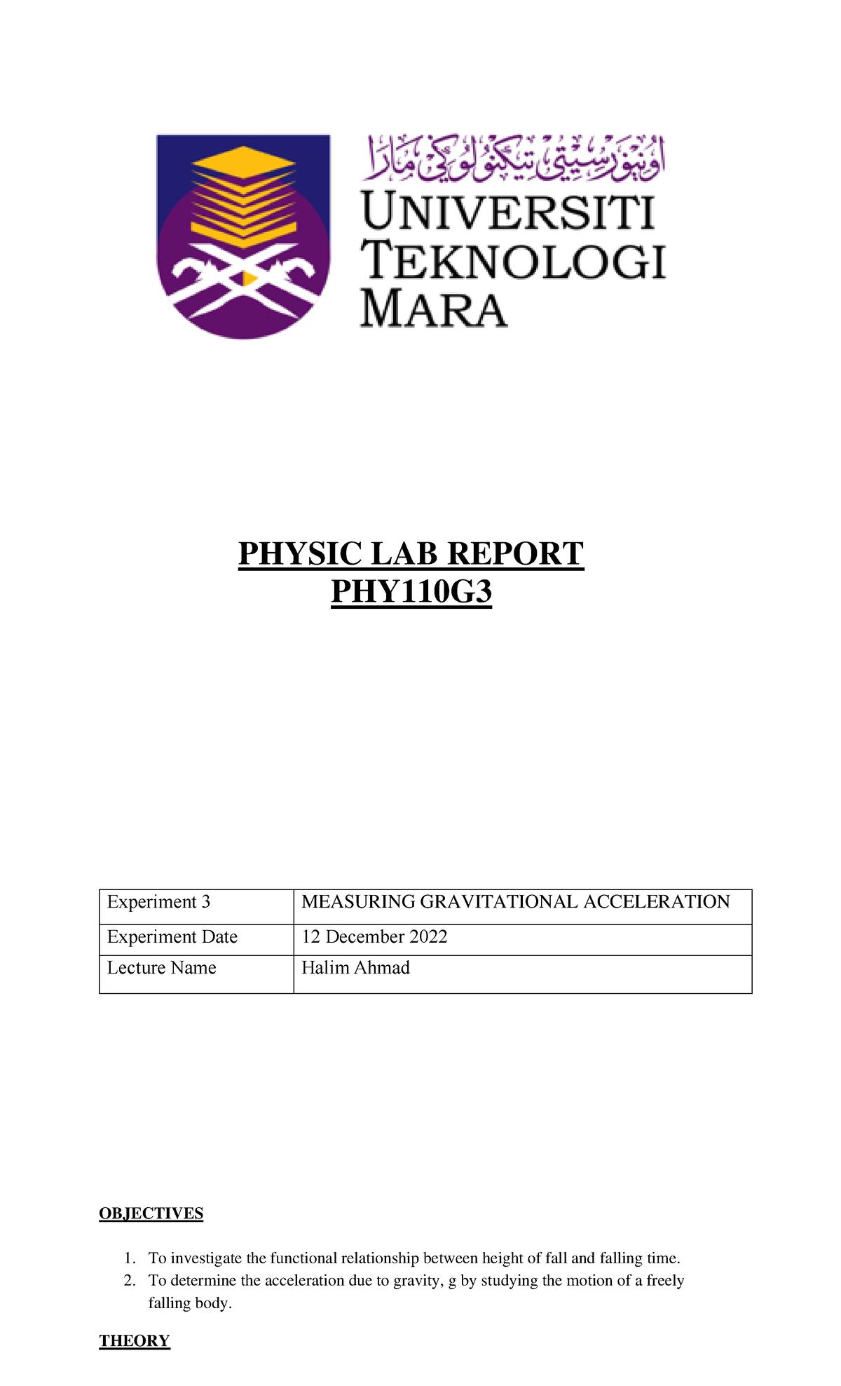 Phy110 experiment 3 - PHYSIC LAB REPORT PHY110G Experiment 3 MEASURING GRAVITATIONAL ...